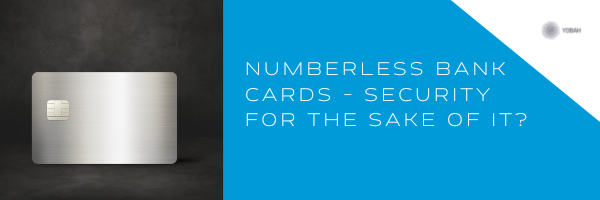 Are numberless bank cards just security for the sake of it? – Yobah ...
